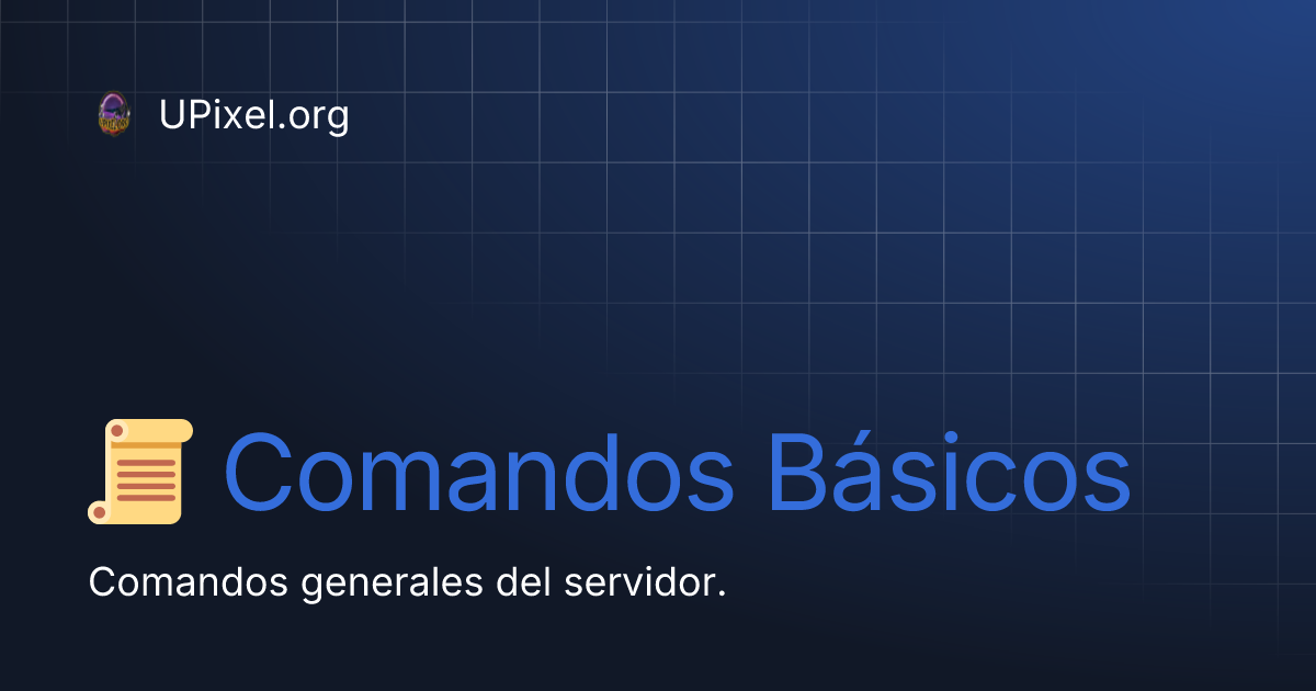 📜 Comandos Básicos | UPixel.org